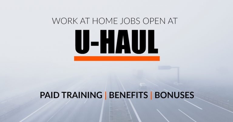 Yes, U Haul Has Work From Home Jobs! We Have All the Details.