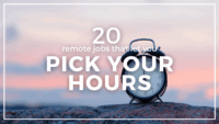 20 Flexible and Remote Jobs That Let You Pick Your Own Hours