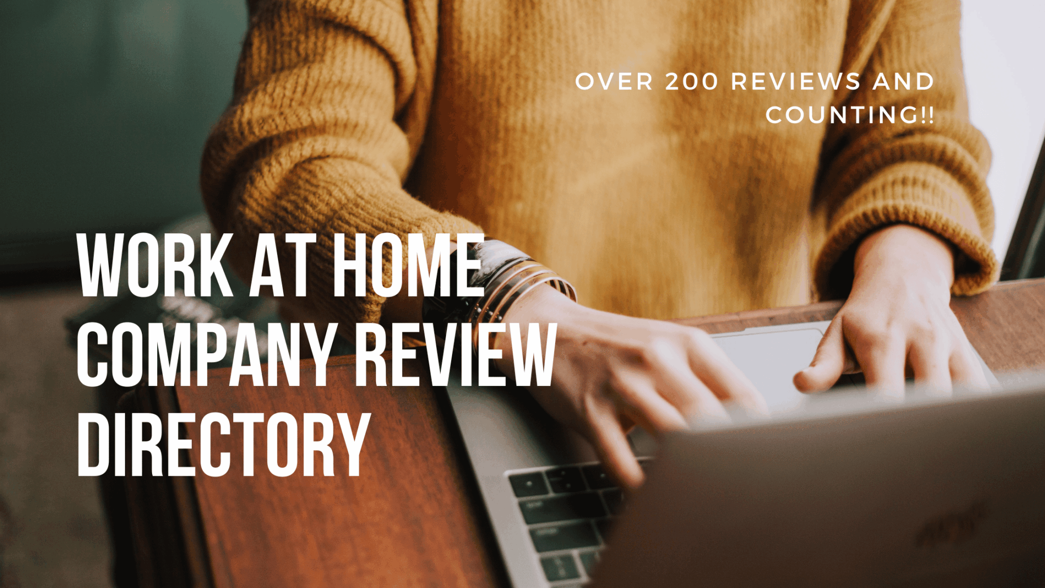 Work at Home Company Review Directory - 200 Companies Listed