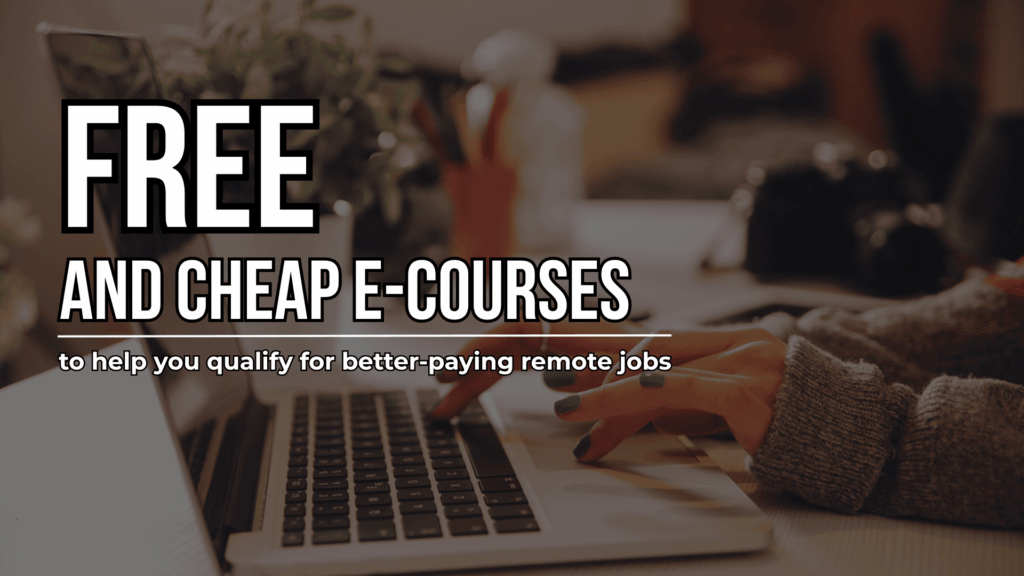 Free & Cheap Courses for Higher-Paying Remote Careers